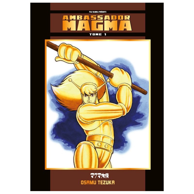 Ambassador Magma de Osamu Tezuka - Intégrale de la Série